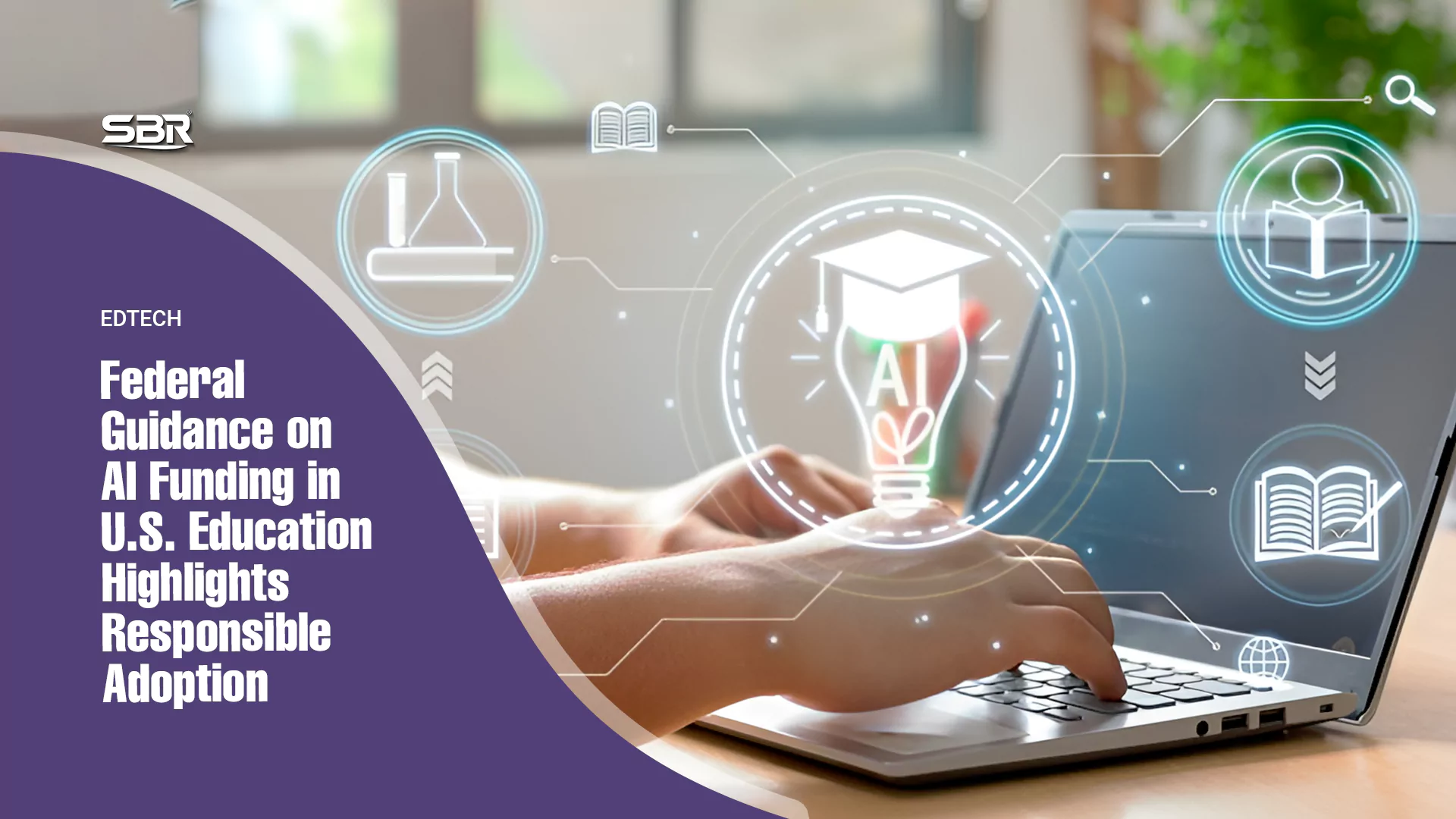 Federal Guidance on AI Funding in U.S. Education Highlights Responsible ...